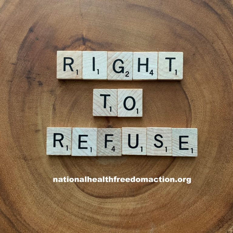 We Have the Right to Refuse Mandates and Coercion! - National Health ...