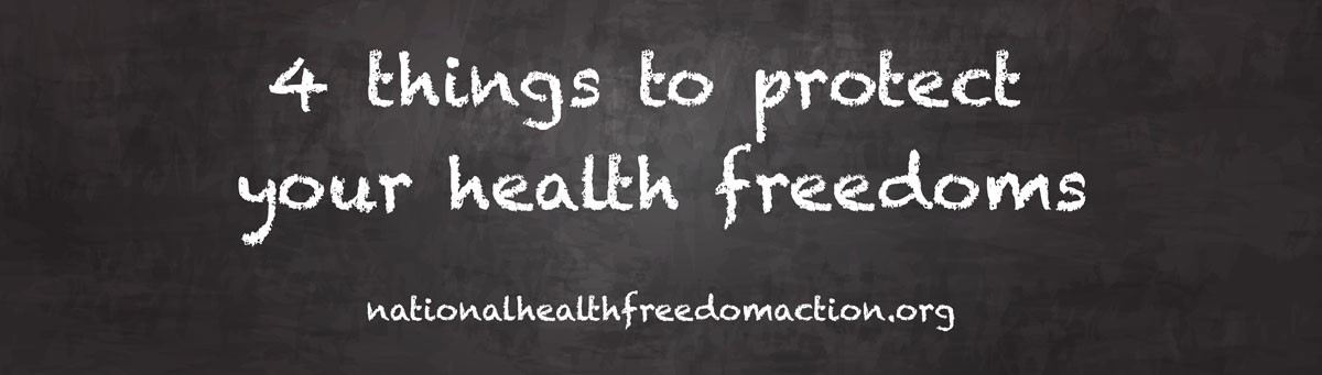 Ask your Governor and Legislators to Protect your Health Freedoms ...